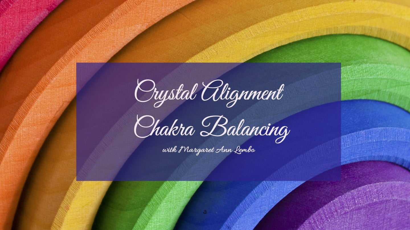 Crystal Alignment Chakra Balancing