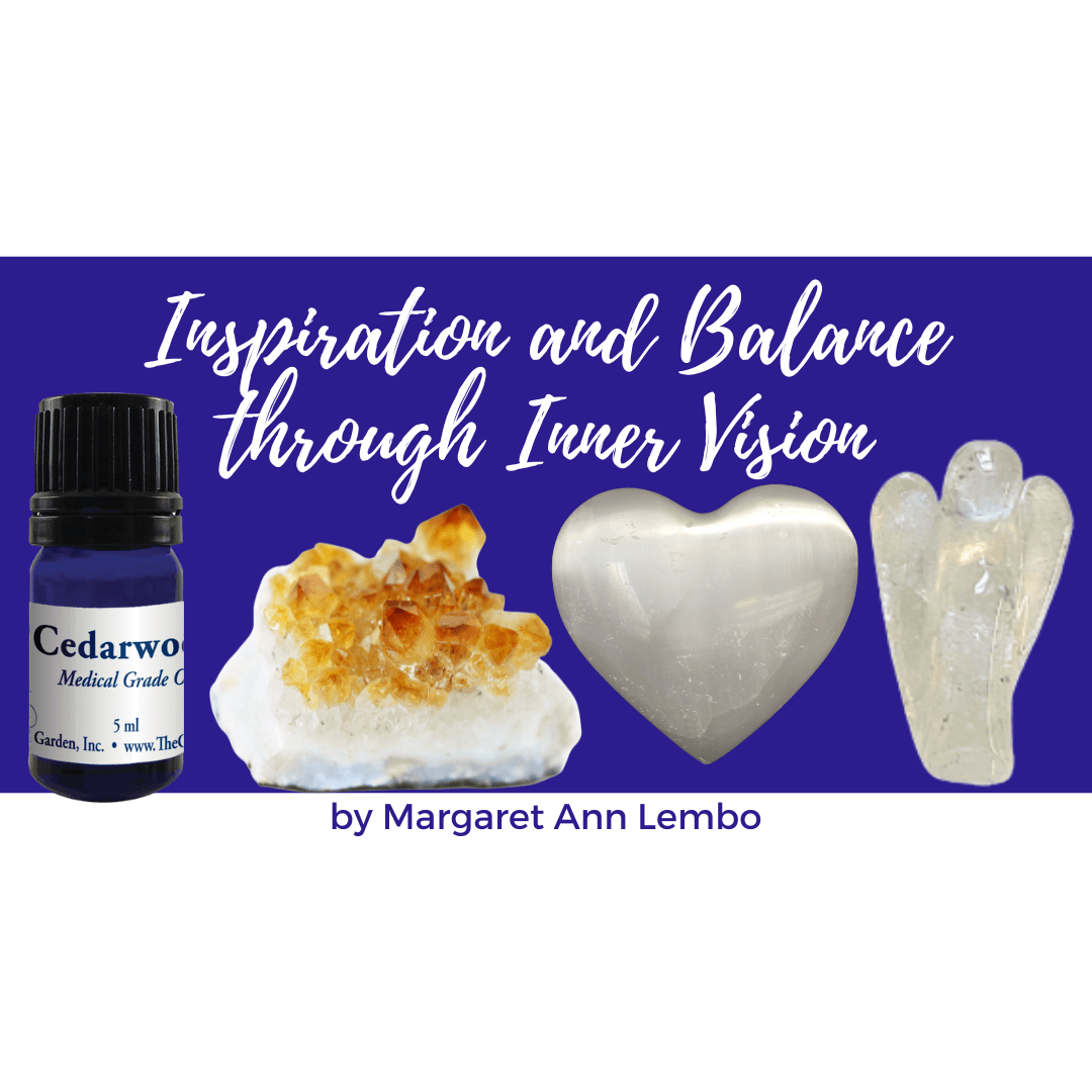 Inspiration and Balance through Inner Vision